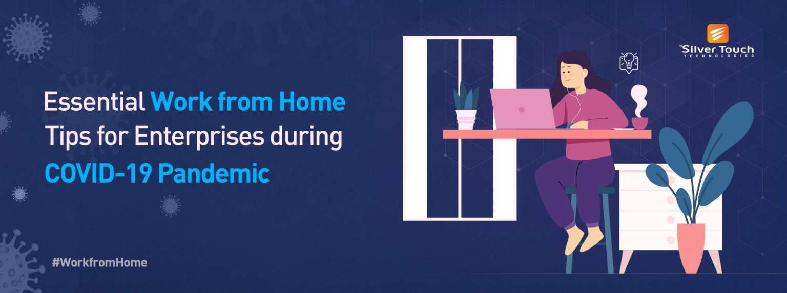 Top Working from Home Tips for Enterprises to Combat Coronavirus